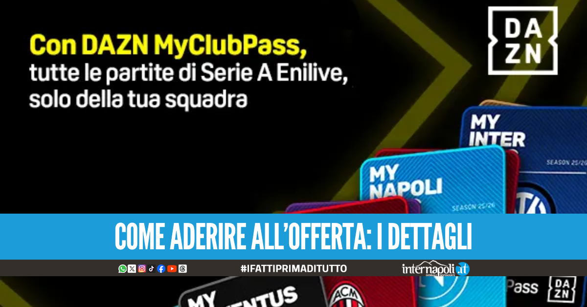 Promo "MyClubPass": DAZN lancia una nuova offerta a 9,99 euro al mese